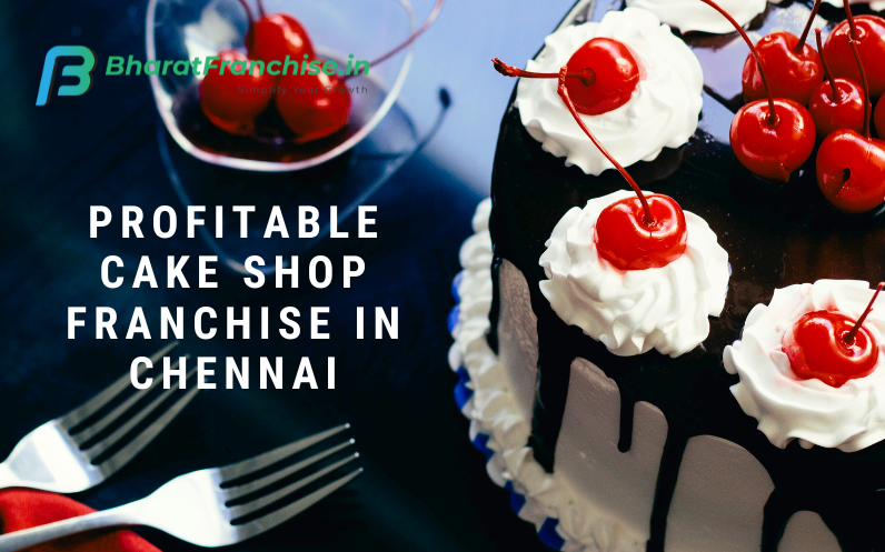 Cake Shop Franchise in Chennai: Sweet Success in Every Slice | Bharat ...